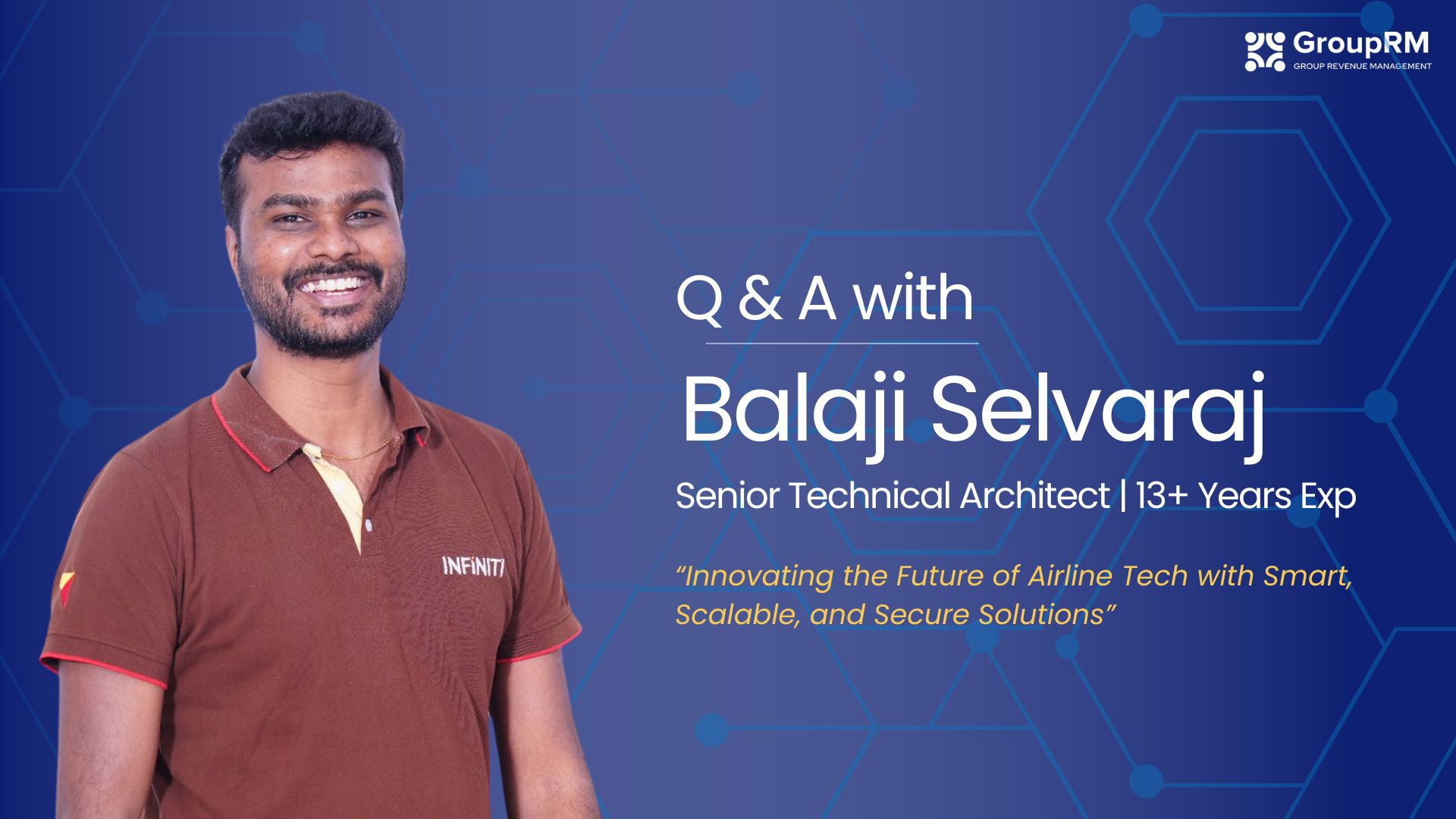 Balaji Selvaraj: Transforming Airline Group Bookings with GroupRM Balaji Selvaraj: Transforming Airline Group Bookings with GroupRM